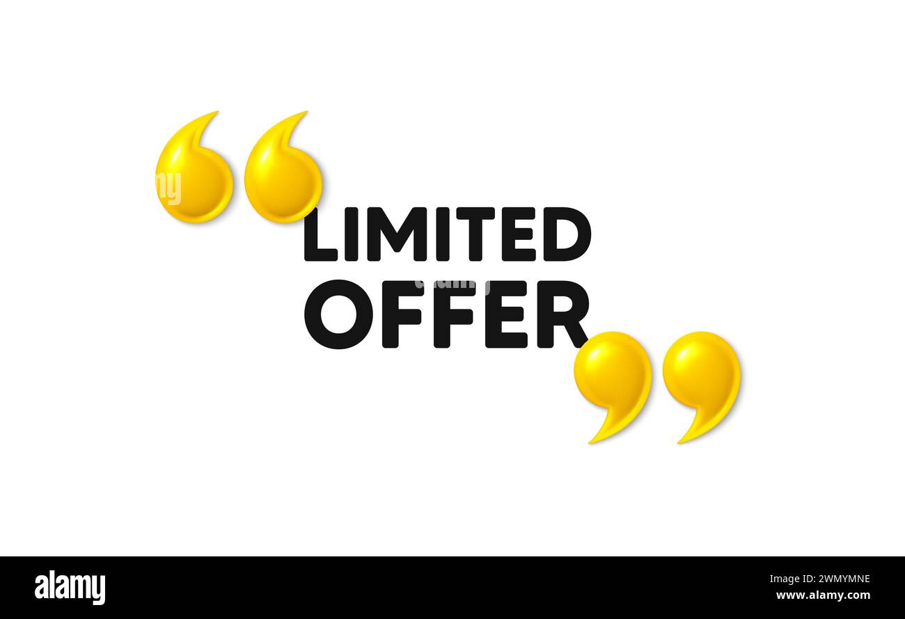 Limited offer symbol. Special promo sign. 3d quotation marks. Vector ...