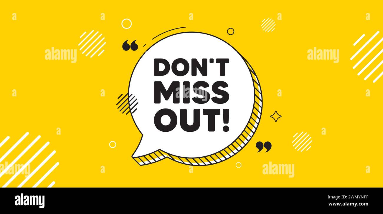 Dont miss out tag. Special offer price sign. Chat speech bubble banner. Vector Stock Vector ...