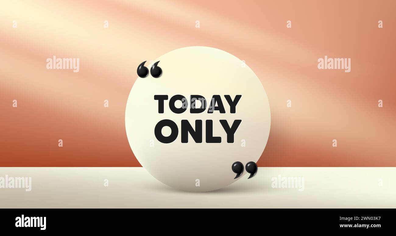 Today only sale symbol. Special offer sign. Circle frame, product stage ...
