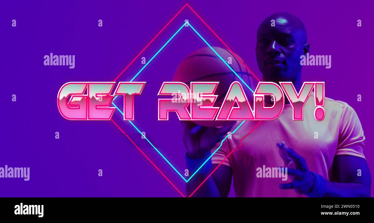Image of get ready text and neon lines over basketball player on neon ...