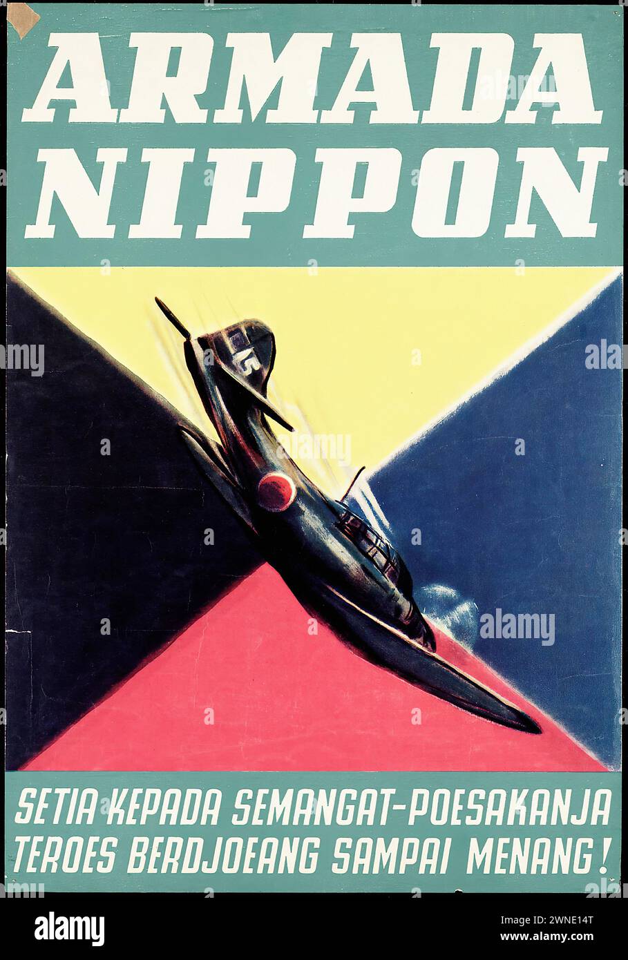 "ARMADA NIPPON SETIA KEPADA SEMANGAT-POESAKANJA TEROES BERDJOEANG ...