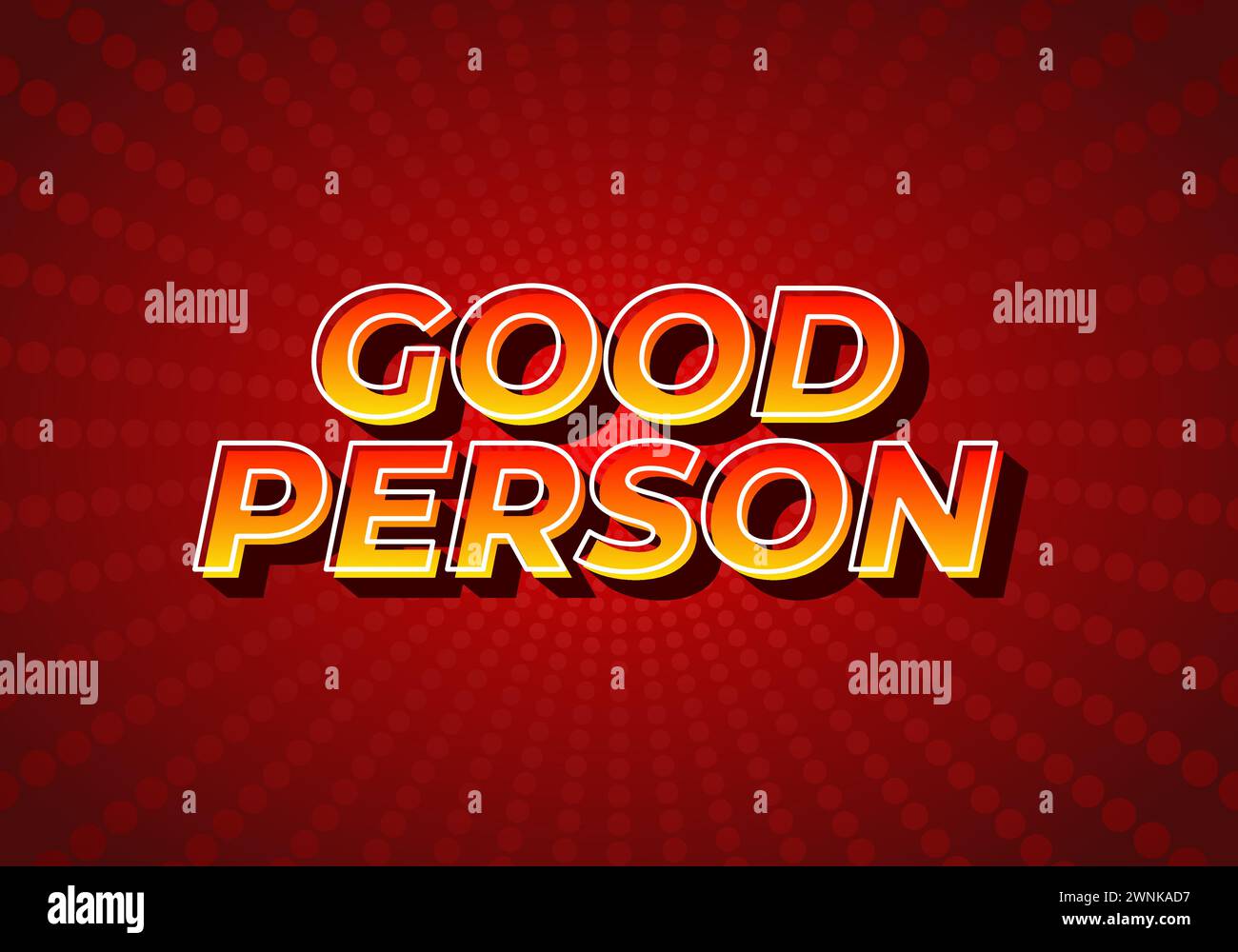 Good person. Text effect design in 3D look. Eye catching color Stock ...