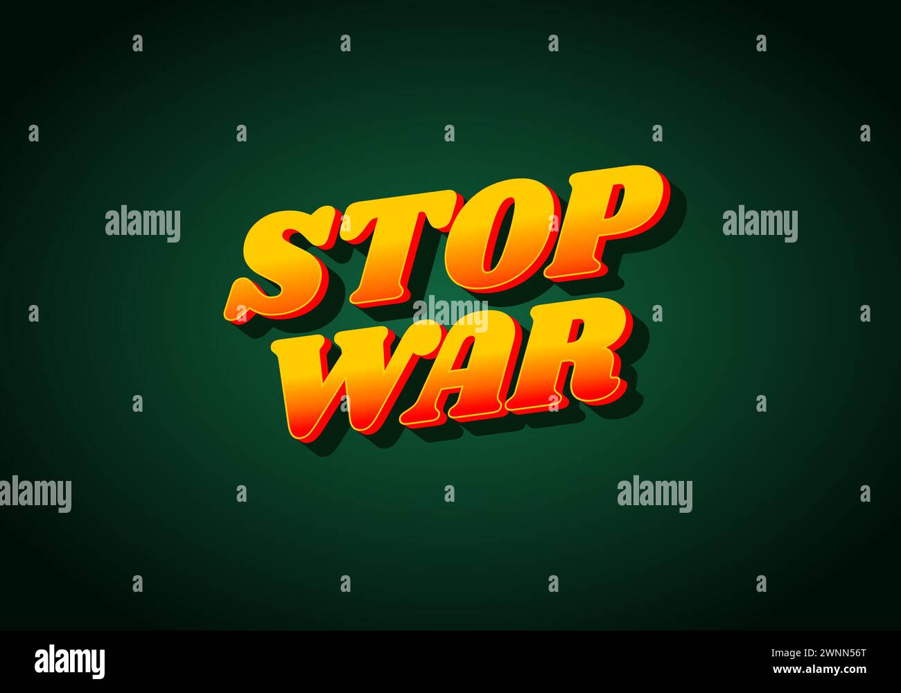 Stop war. Text effect design in 3d look with eye catching colors Stock ...