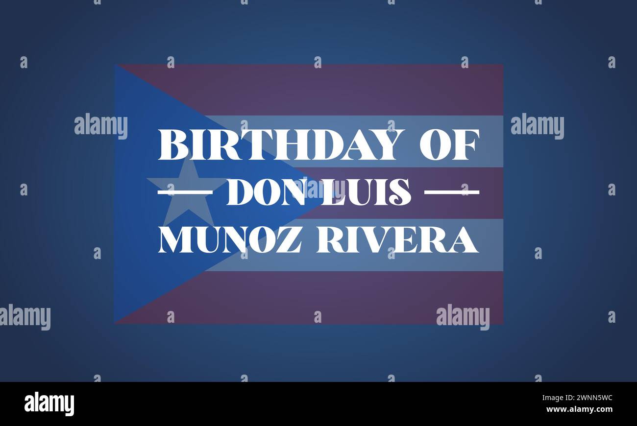 Birthday Of Don Luis Munoz Rivera text illustration design Stock Vector ...