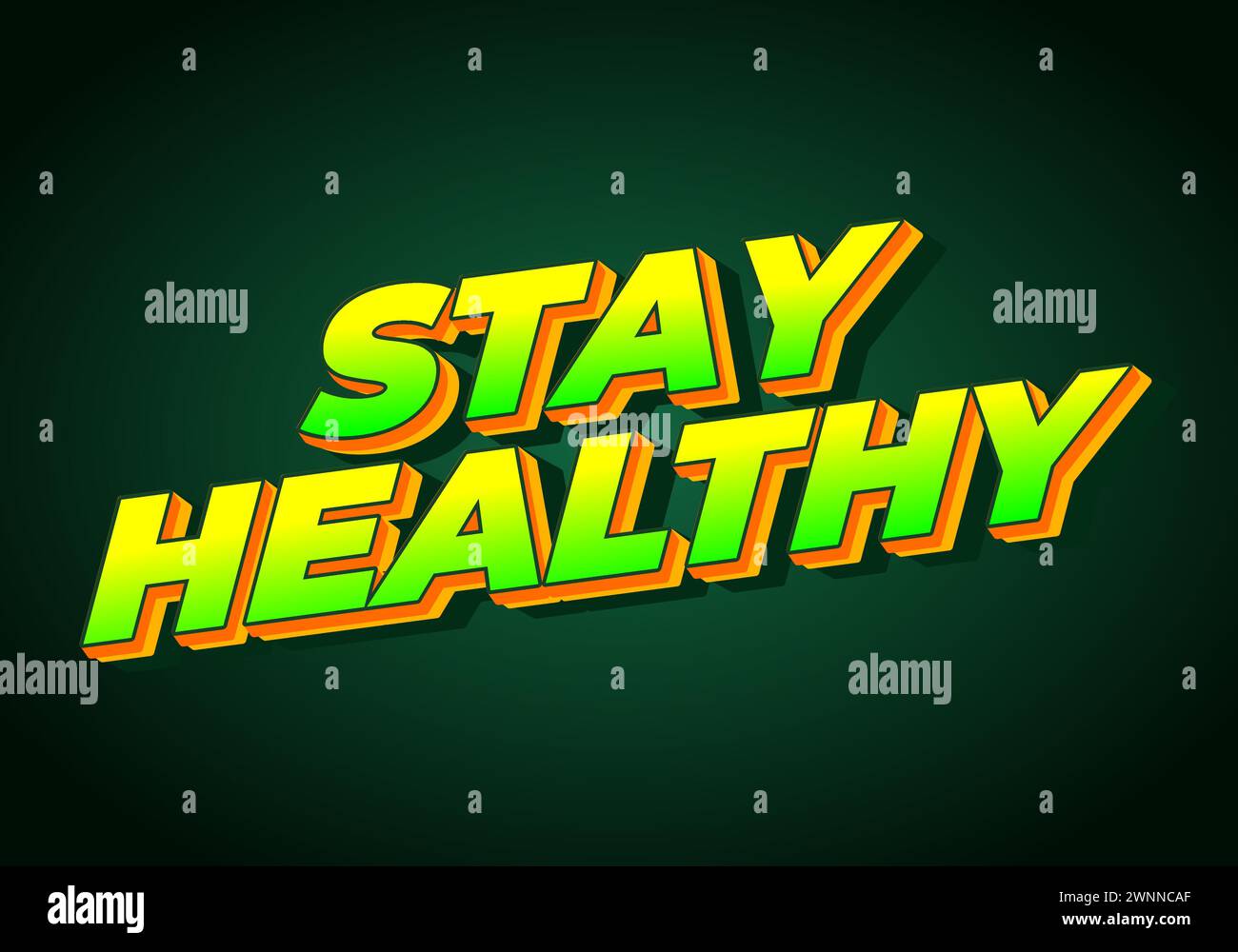 Stay healthy. Text effect design in 3D look with eye catching colors ...