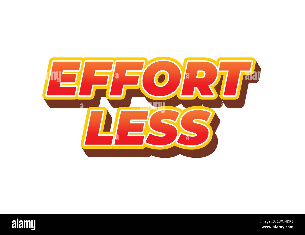 Effortless. Text effect design in 3D look with eye catching colors ...