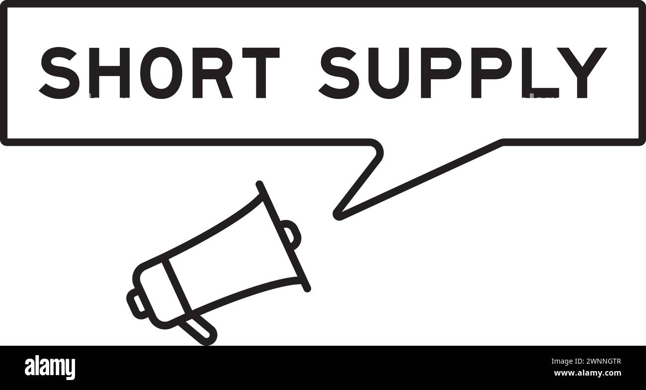 Megaphone icon with speech bubble in word short supply on white ...