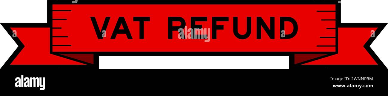 Ribbon label banner with word vat refund in red color on white ...