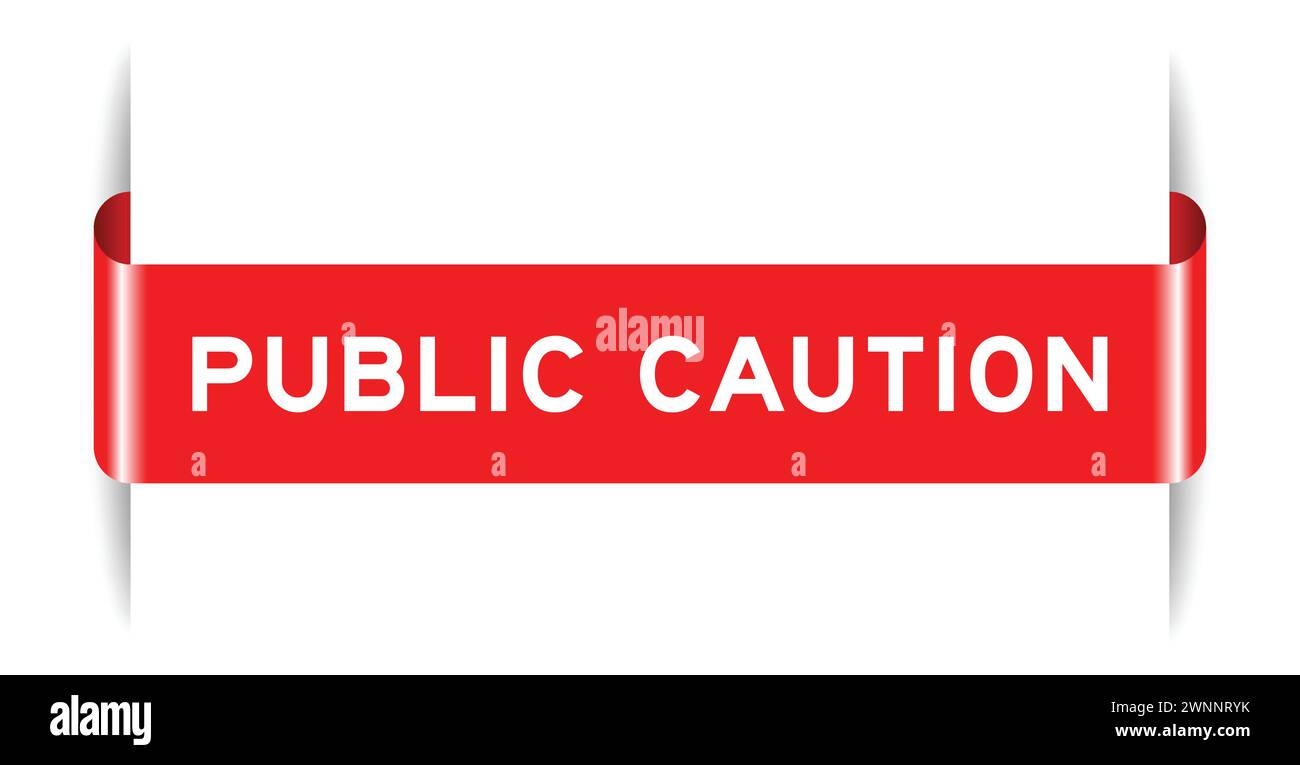 Red color inserted label banner with word public caution on white ...