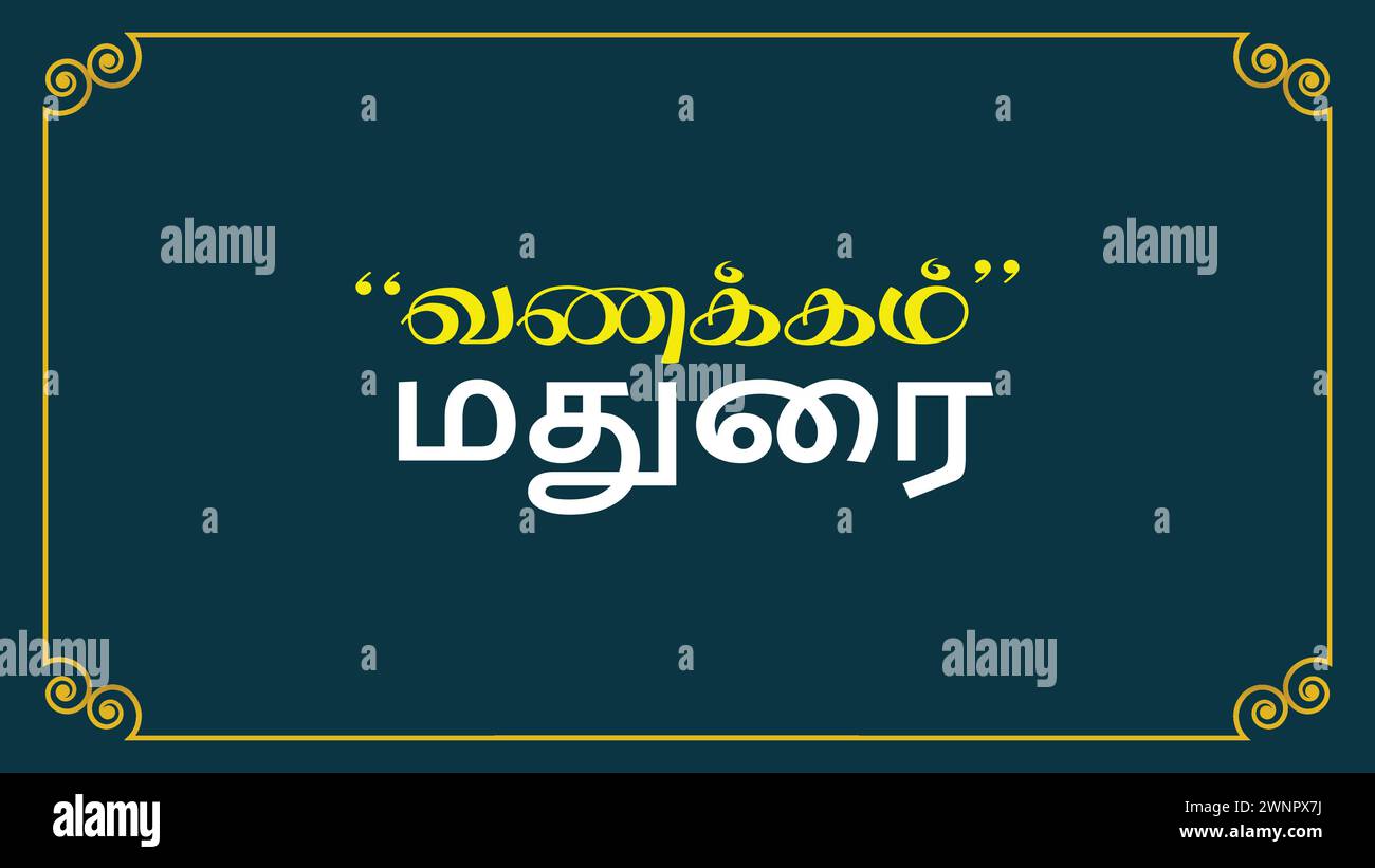 Vanakkam Madurai Means Hello Madurai typography vector illustration ...