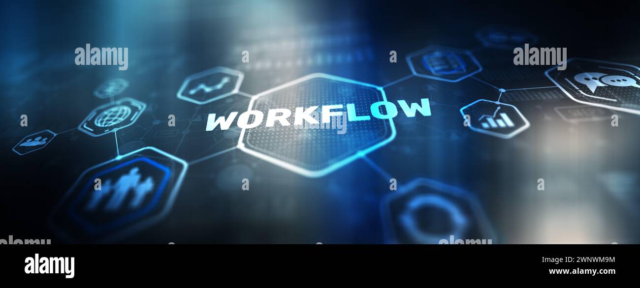 Workflow management. Automation of company processes and workflows Stock Photo - Alamy