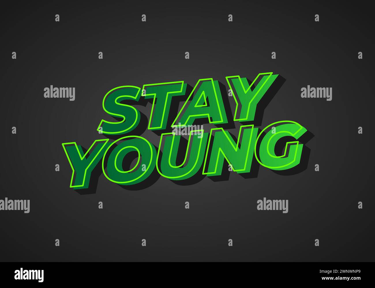 Stay young. Text effect design in 3D look with eye catching colors ...