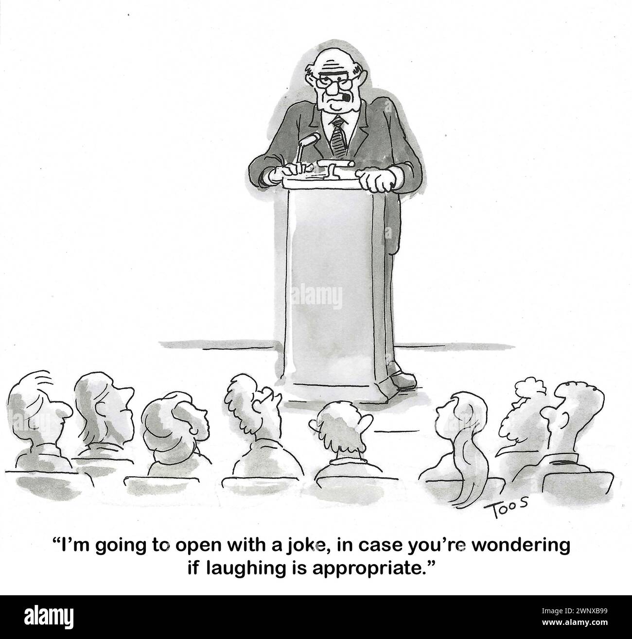 BW cartoon of a speaker at a podium, he explains he will open with a ...
