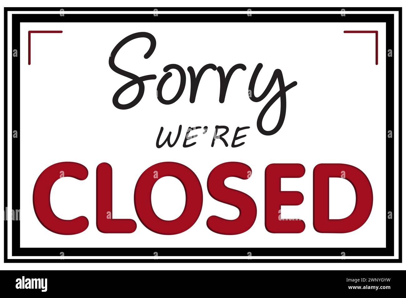Sorry we are closed sign. Text on white background Stock Photo - Alamy