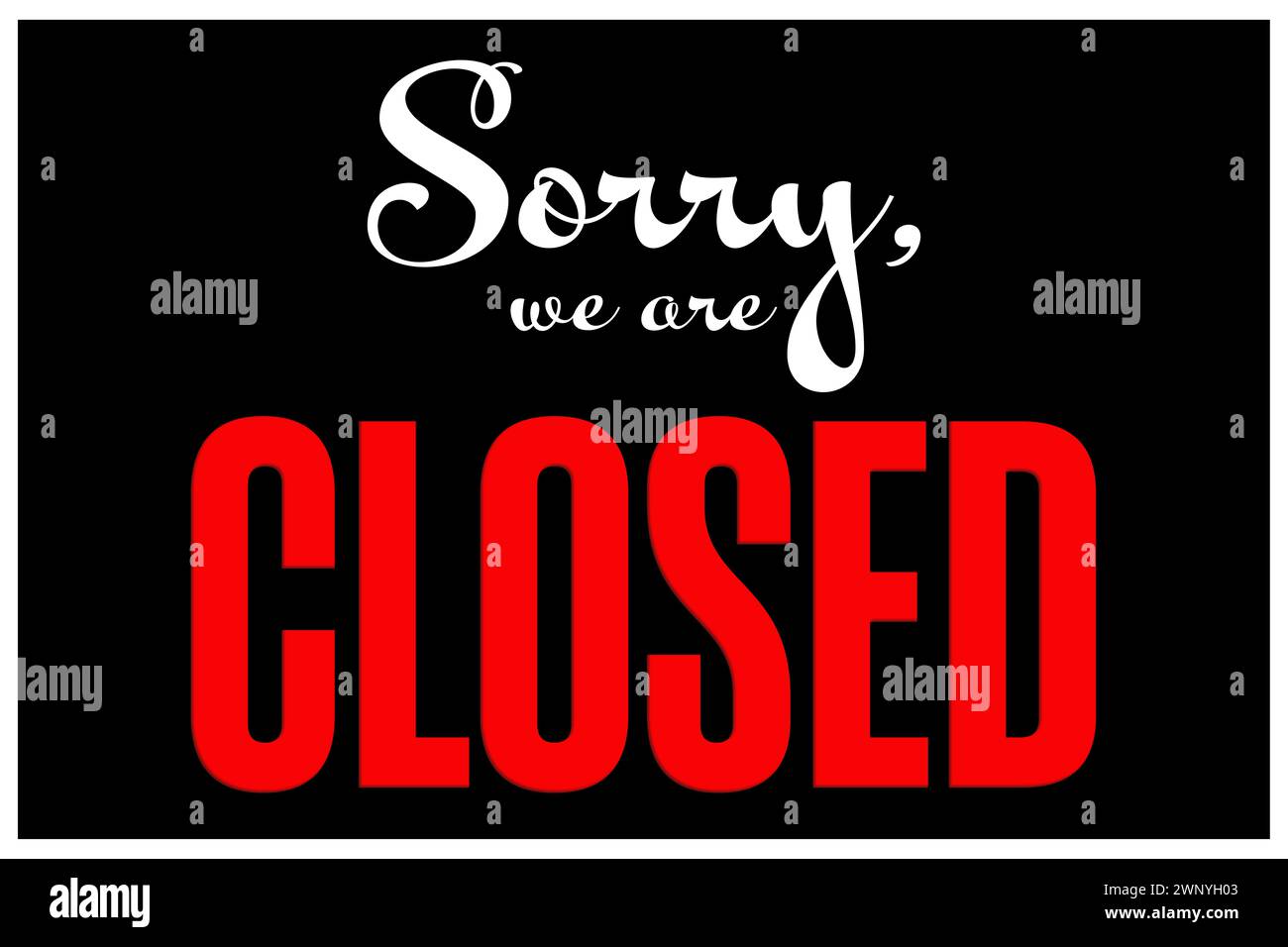 Sorry we are closed sign. Text on black background Stock Photo - Alamy