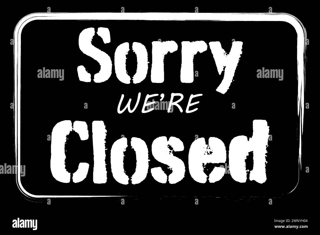Sorry we are closed sign. Text on black background Stock Photo - Alamy