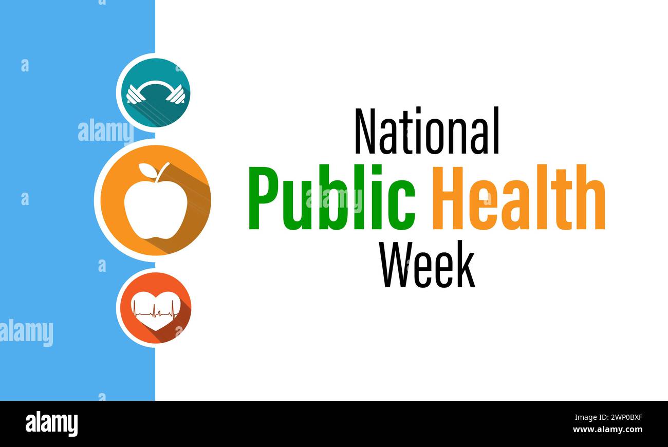 National Public Health Week Observed every year of April 1 to April 7 ...
