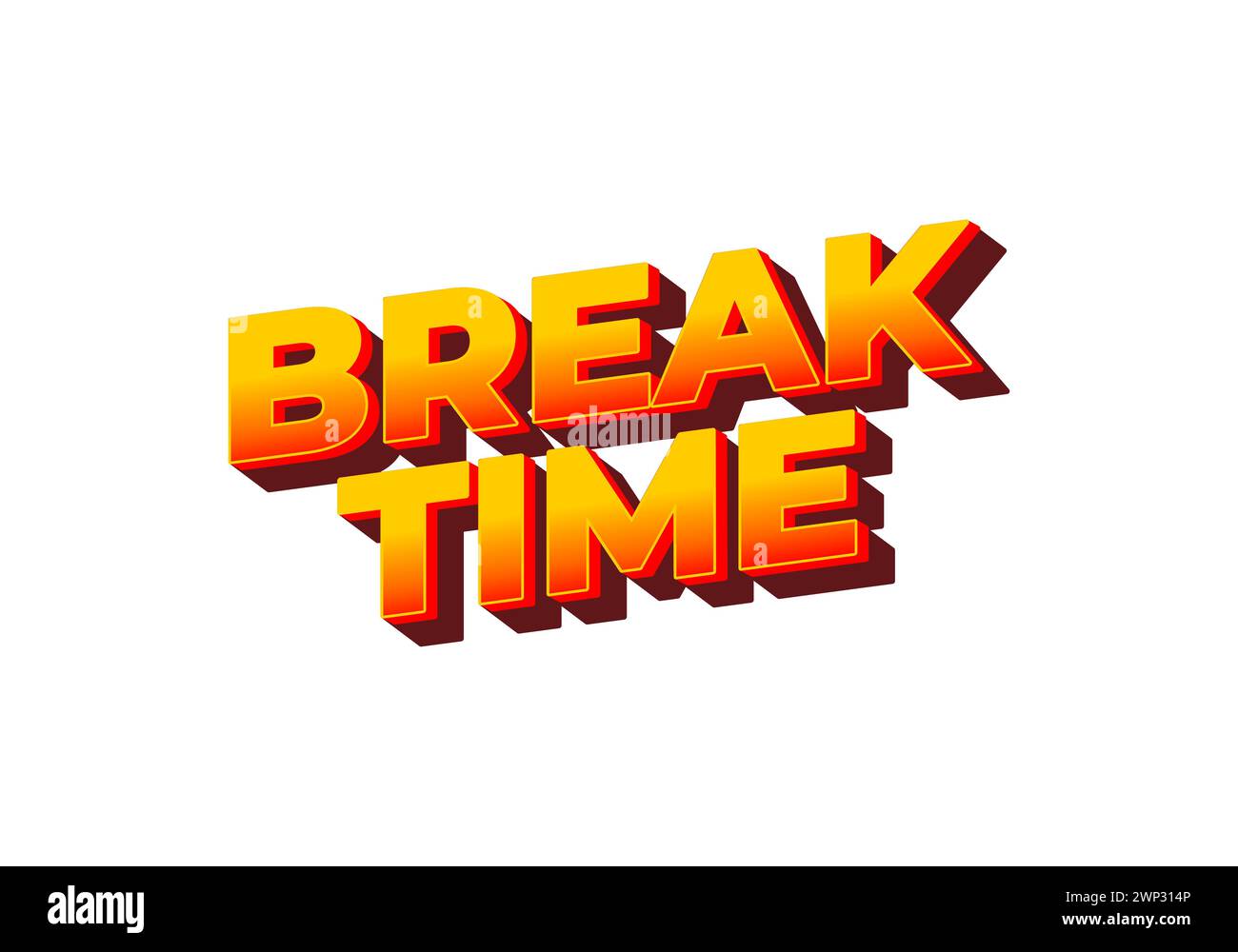 Break time. Text effect design in 3D look with eye catching colors ...