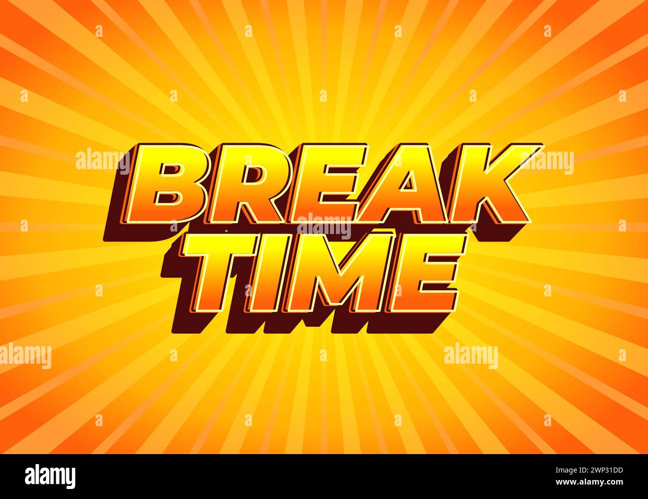 Break time. Text effect design in 3D look with eye catching colors ...