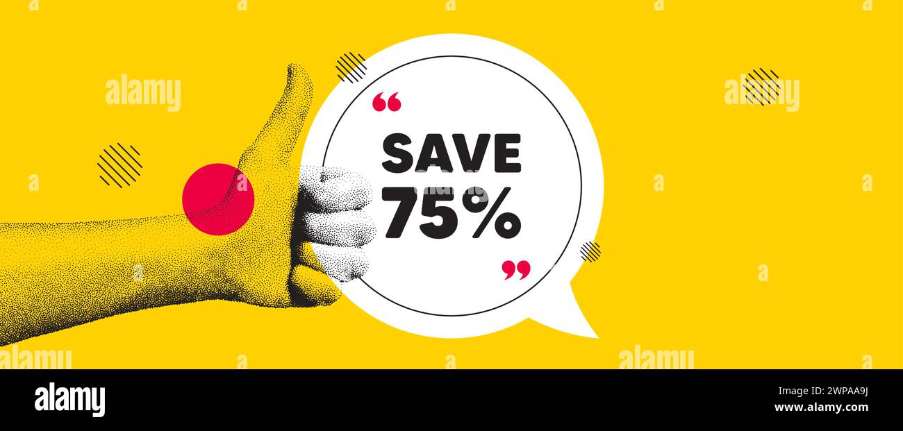 Save 75 percent off. Sale Discount offer price sign. Hand showing thumb ...