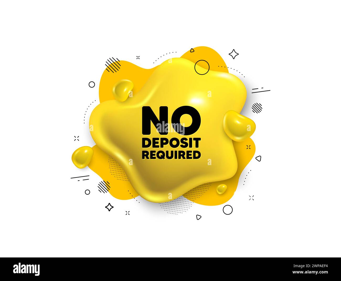 No deposit required tag. Promo offer sign. Abstract liquid 3d shape ...