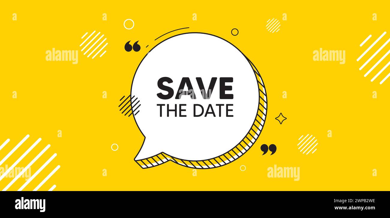 Save the date tag. Calendar meeting offer. Chat speech bubble banner ...