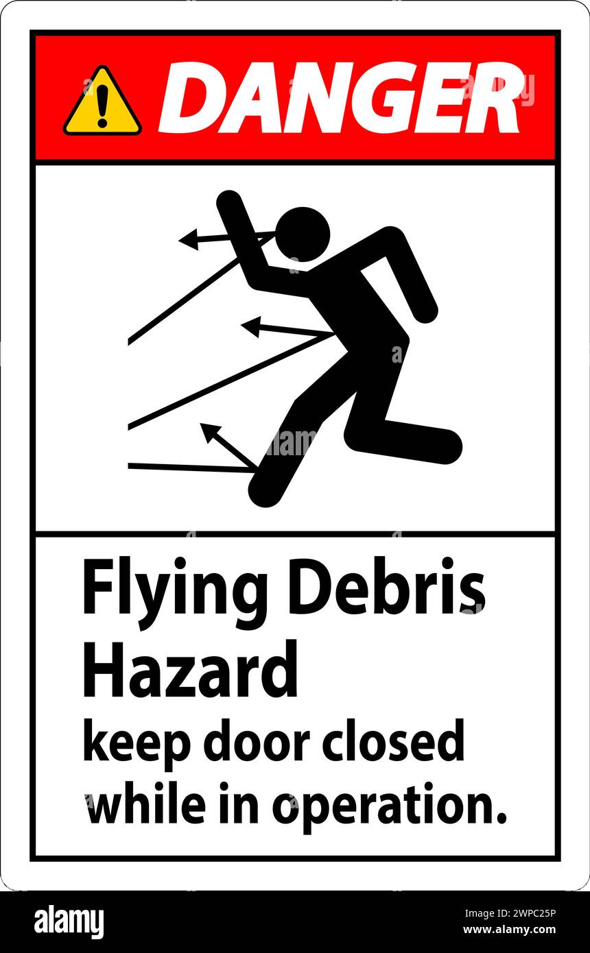 Danger sign indicating the risk of flying debris, advising to keep the ...