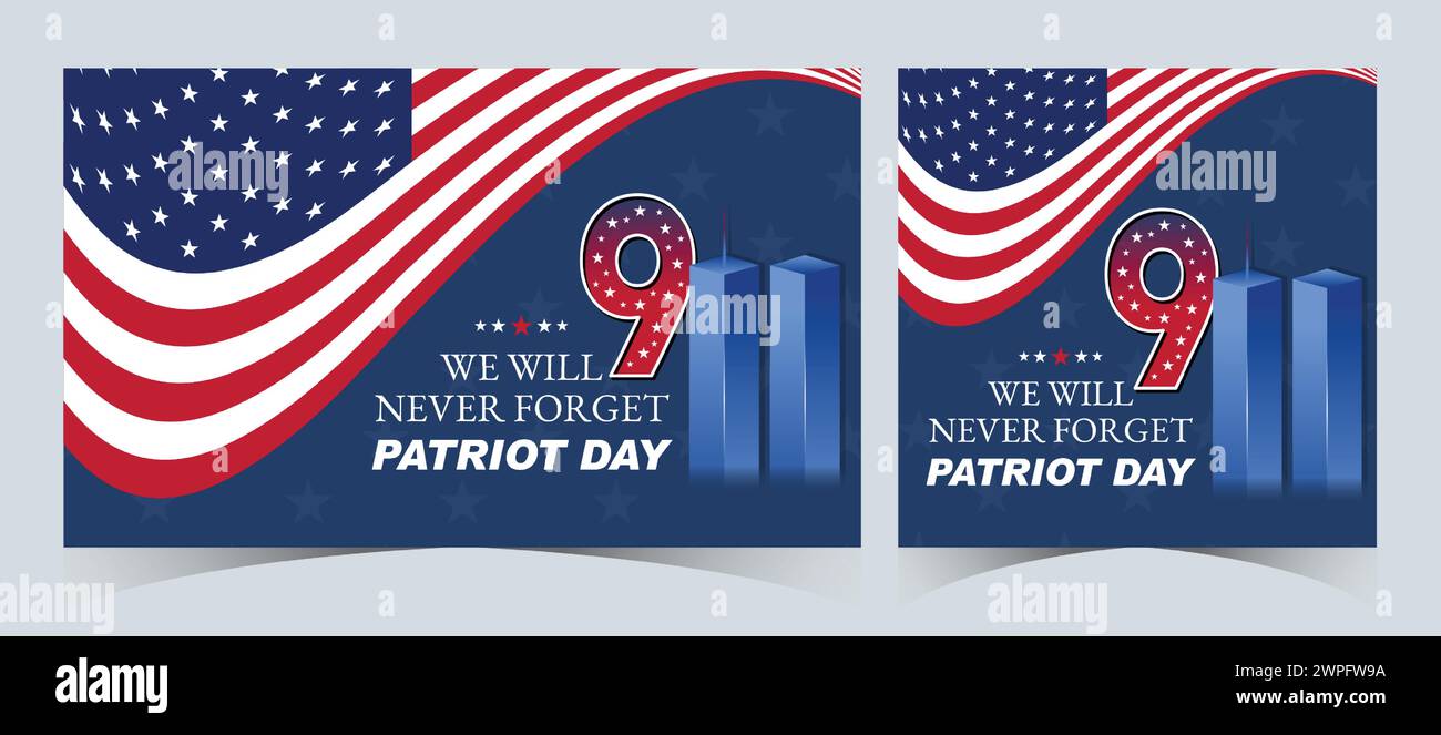 Set of Remembering September 9 11. Patriot Day September 11 Never ...