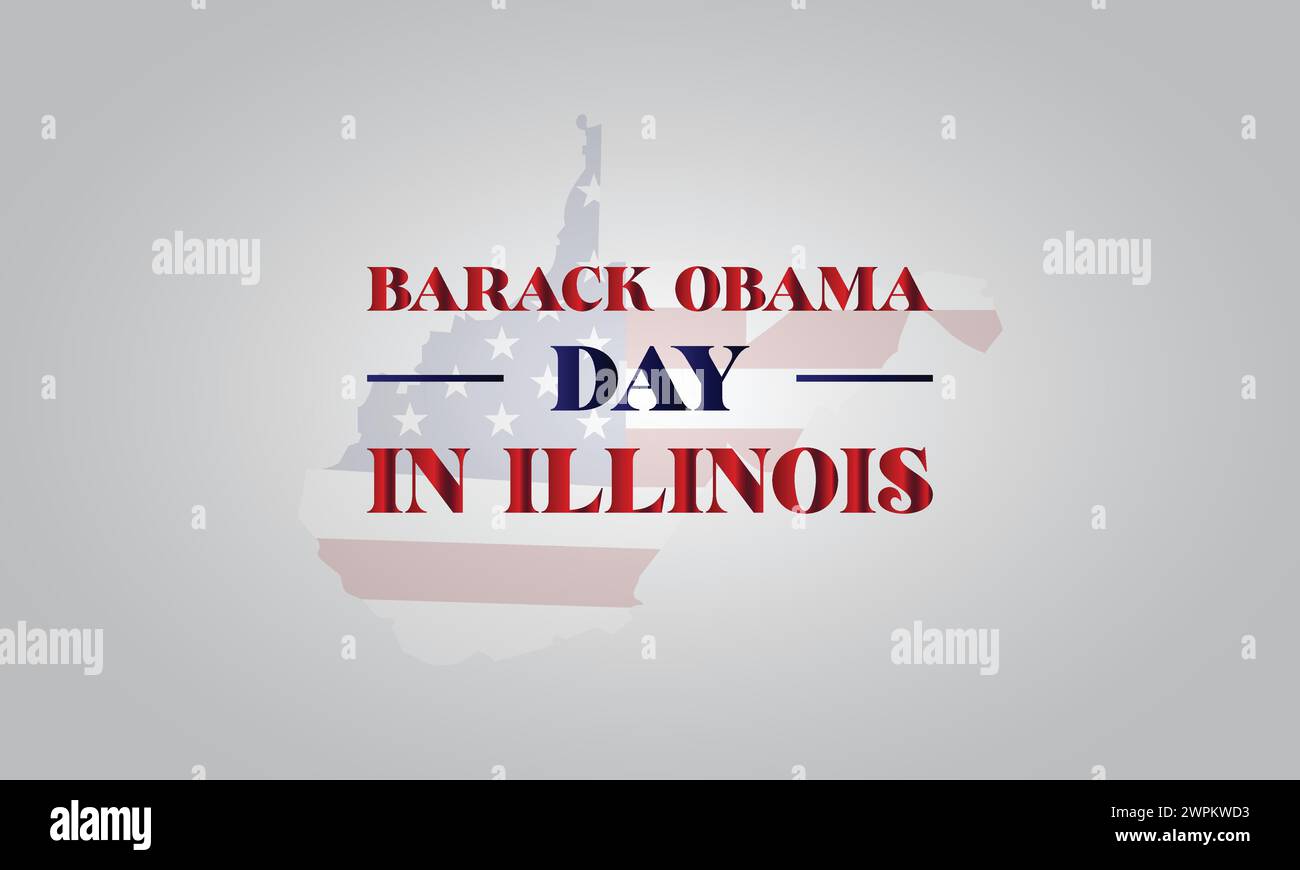 Barack Obama Day In Illinois Text With usa flag illustration design ...