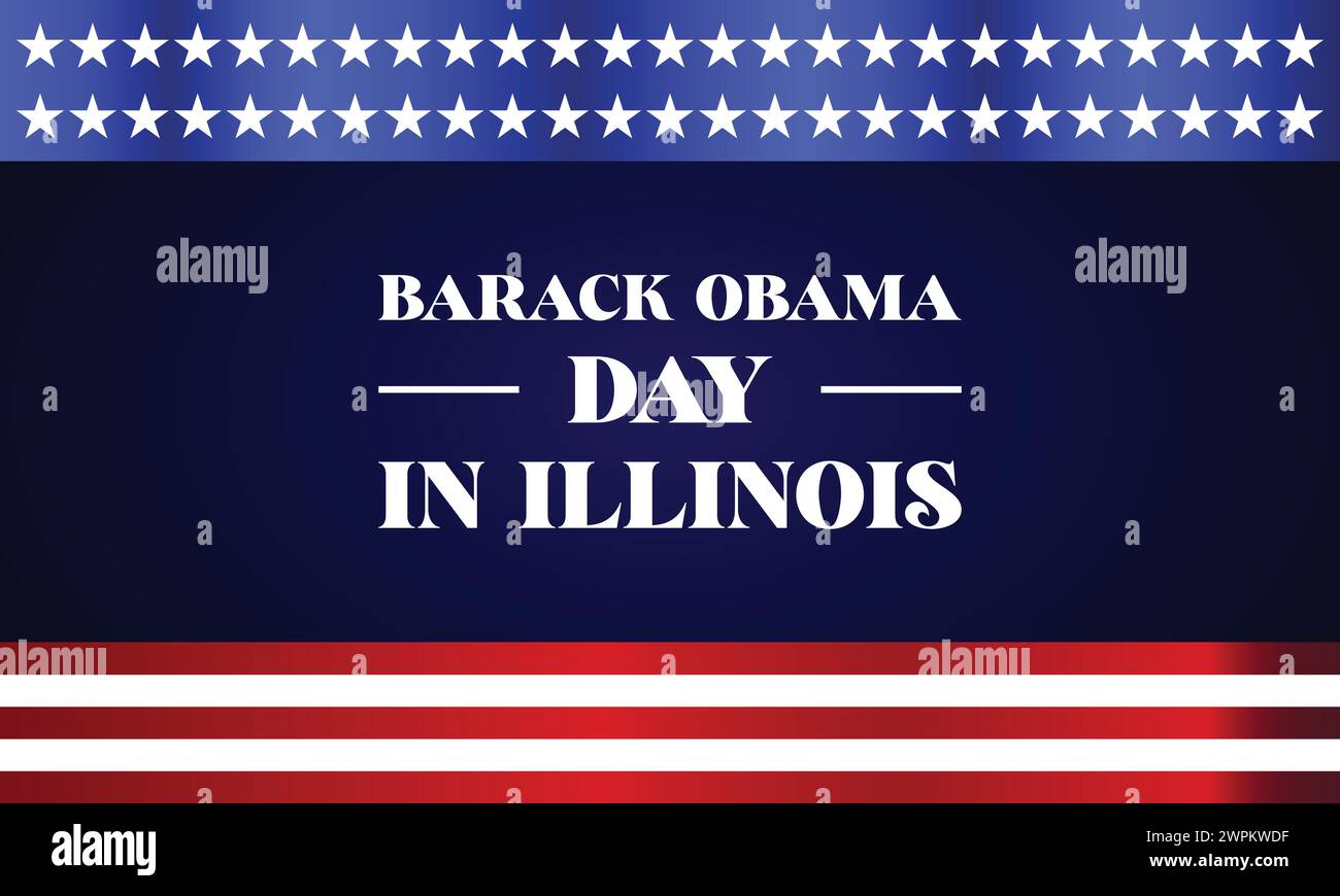 Barack Obama Day In Illinois Text With usa flag illustration design ...
