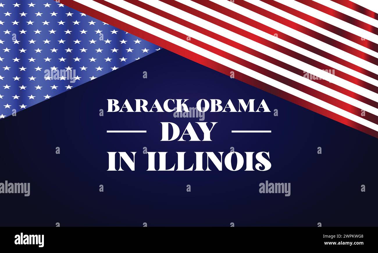 Barack Obama Day In Illinois Text With usa flag illustration design ...