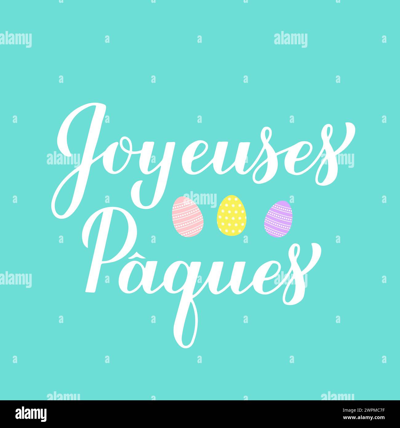 Happy Easter calligraphy hand lettering in French language. Easter ...