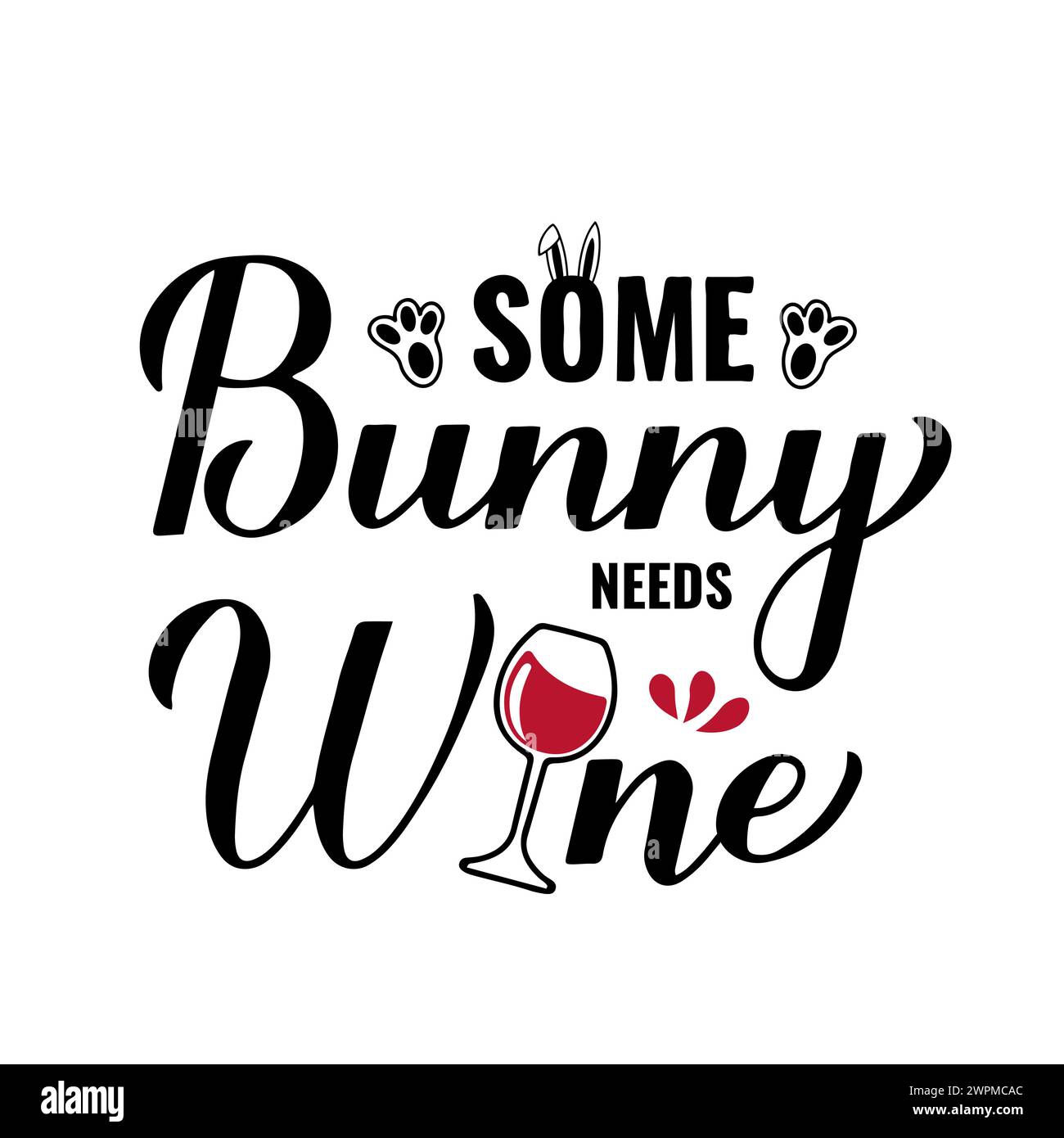 Some bunny needs wine calligraphy hand lettering. Funny Easter quote ...