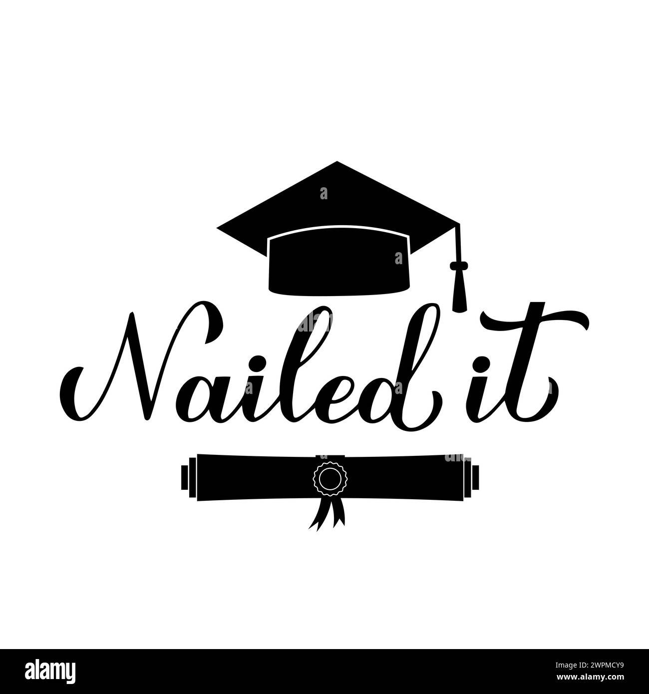 Nailed it calligraphy hand lettering with graduation cap ...