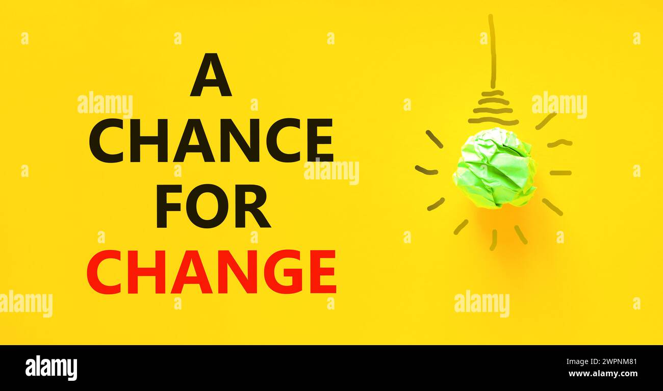A chance for change symbol. Concept words A chance for change on ...