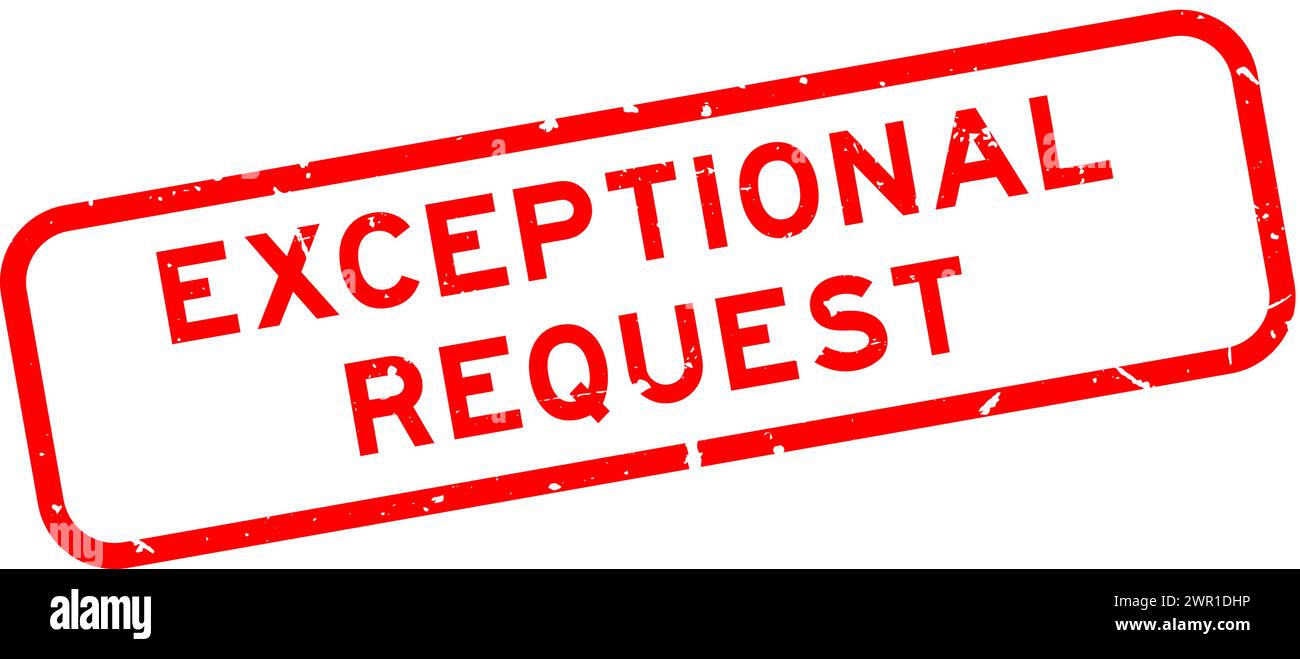 Grunge red exceptional request word square rubber seal stamp on white background Stock Vector ...