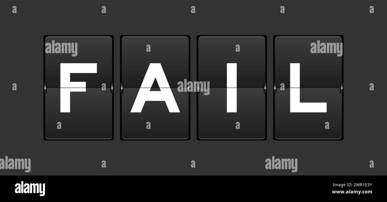 Black color analog flip board with word fail on gray background Stock ...