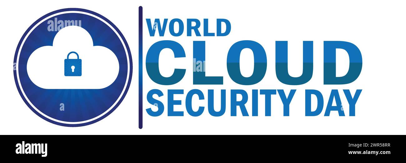 World Cloud Security Day. Suitable for greeting card, poster and banner ...
