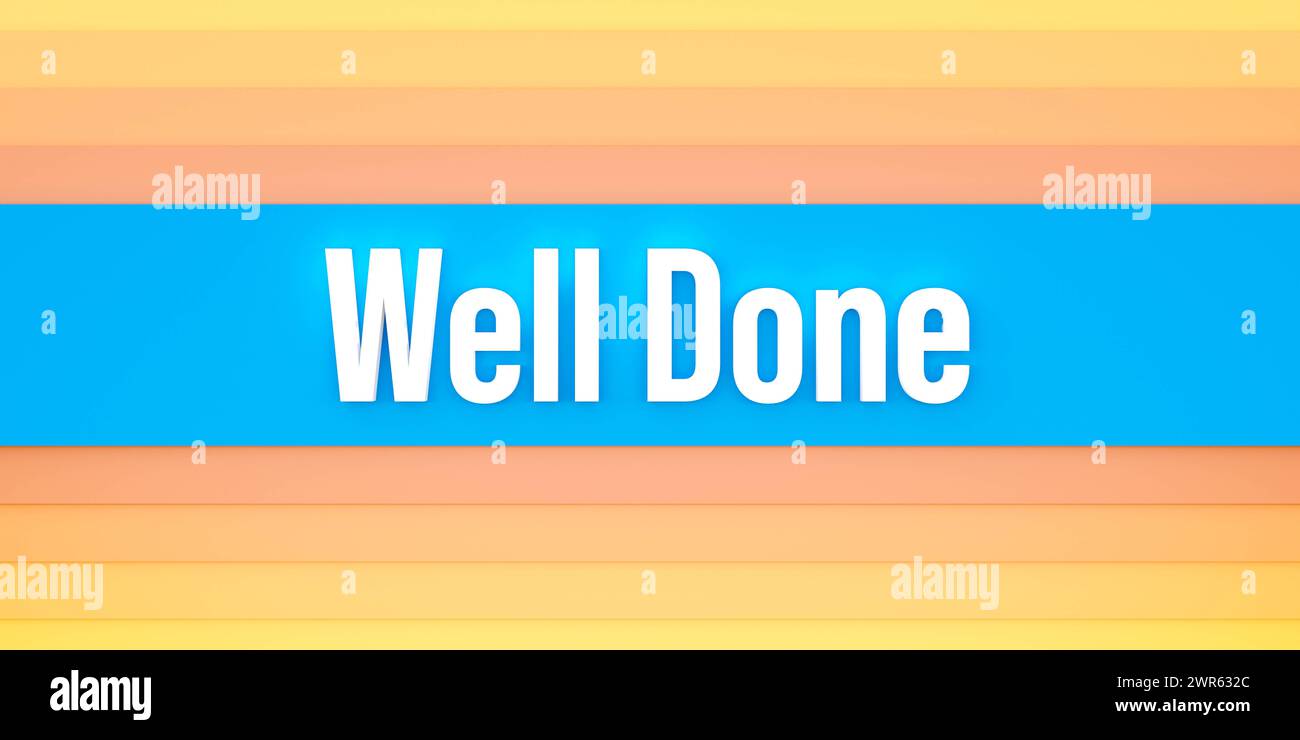 Well done. Well done. Orange and blue colored stripes. The text, well ...