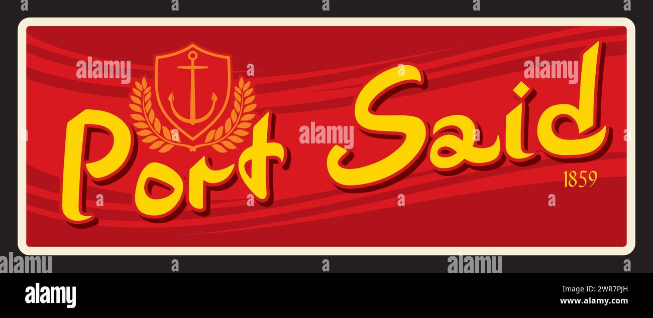 Port Said Egyptian city west of Suez Canal. Vector travel plate or ...