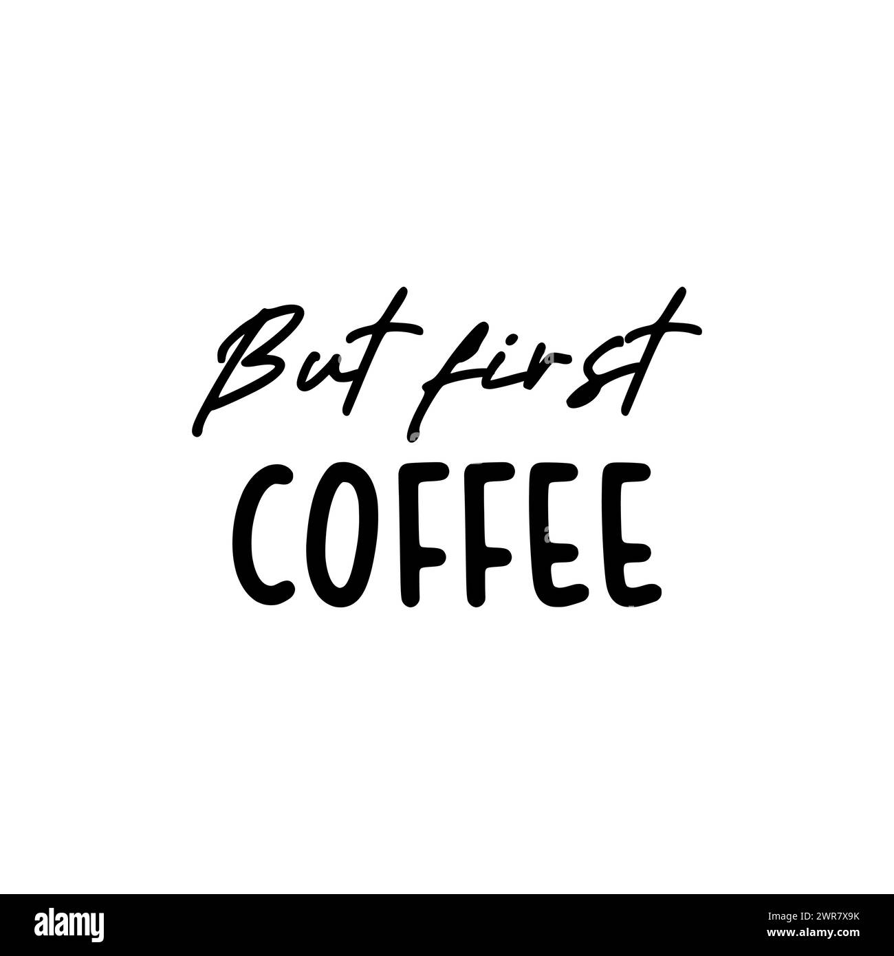 Quote coffee cup typography. Calligraphy style quote. Graphic design ...