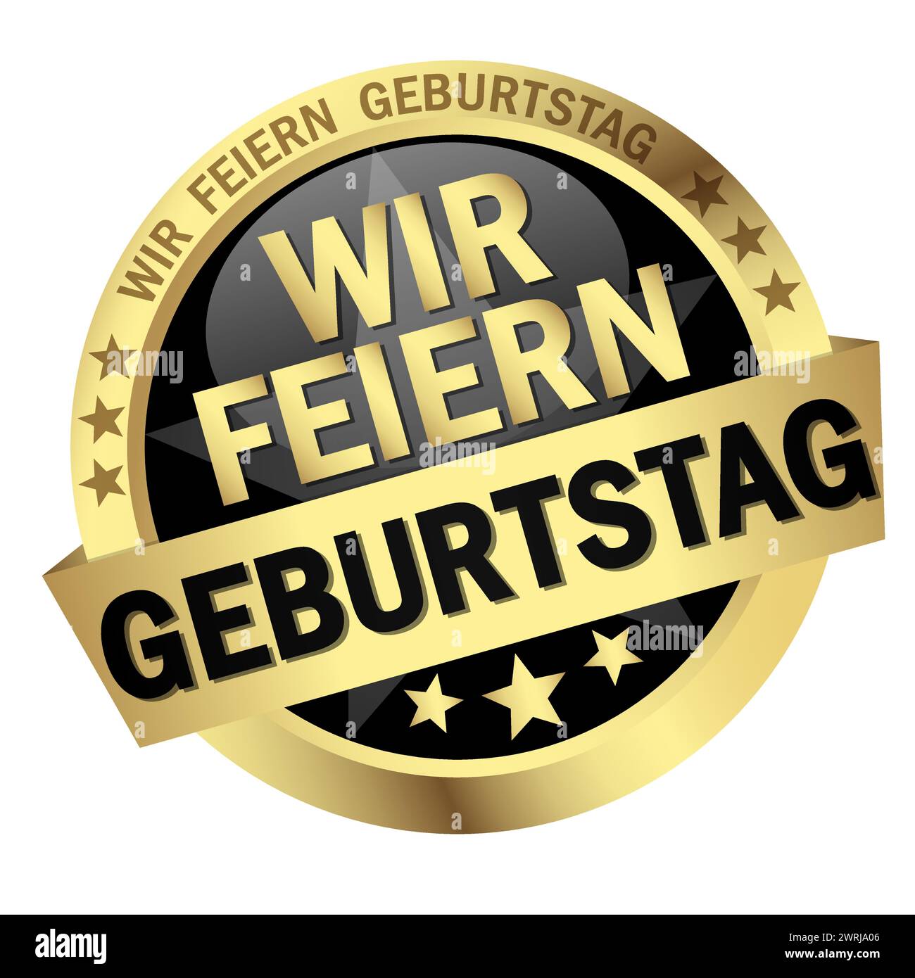 round colored button with banner and text Wir feiern Geburtstag Stock ...