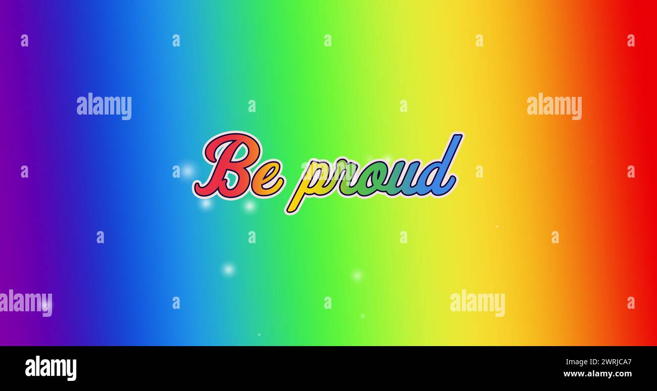 Image of be proud text and rainbow background Stock Photo - Alamy