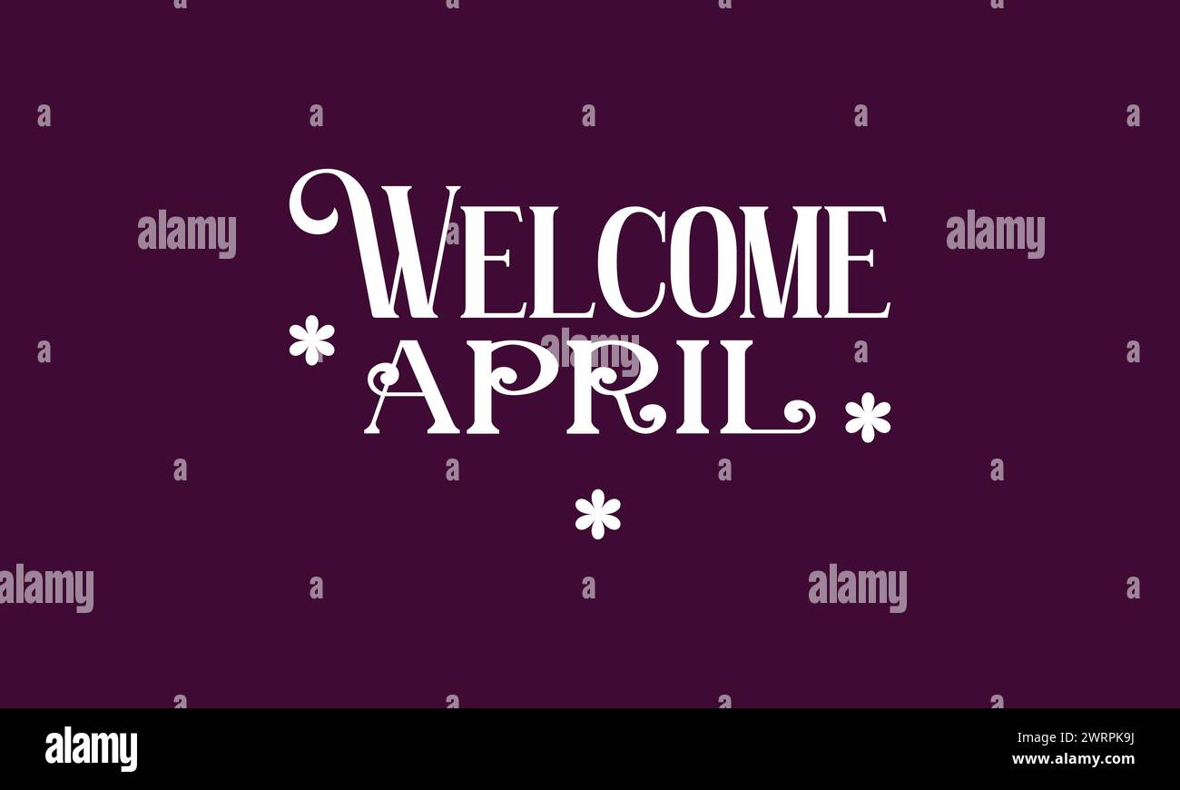 Welcome april Stock Vector Images - Alamy