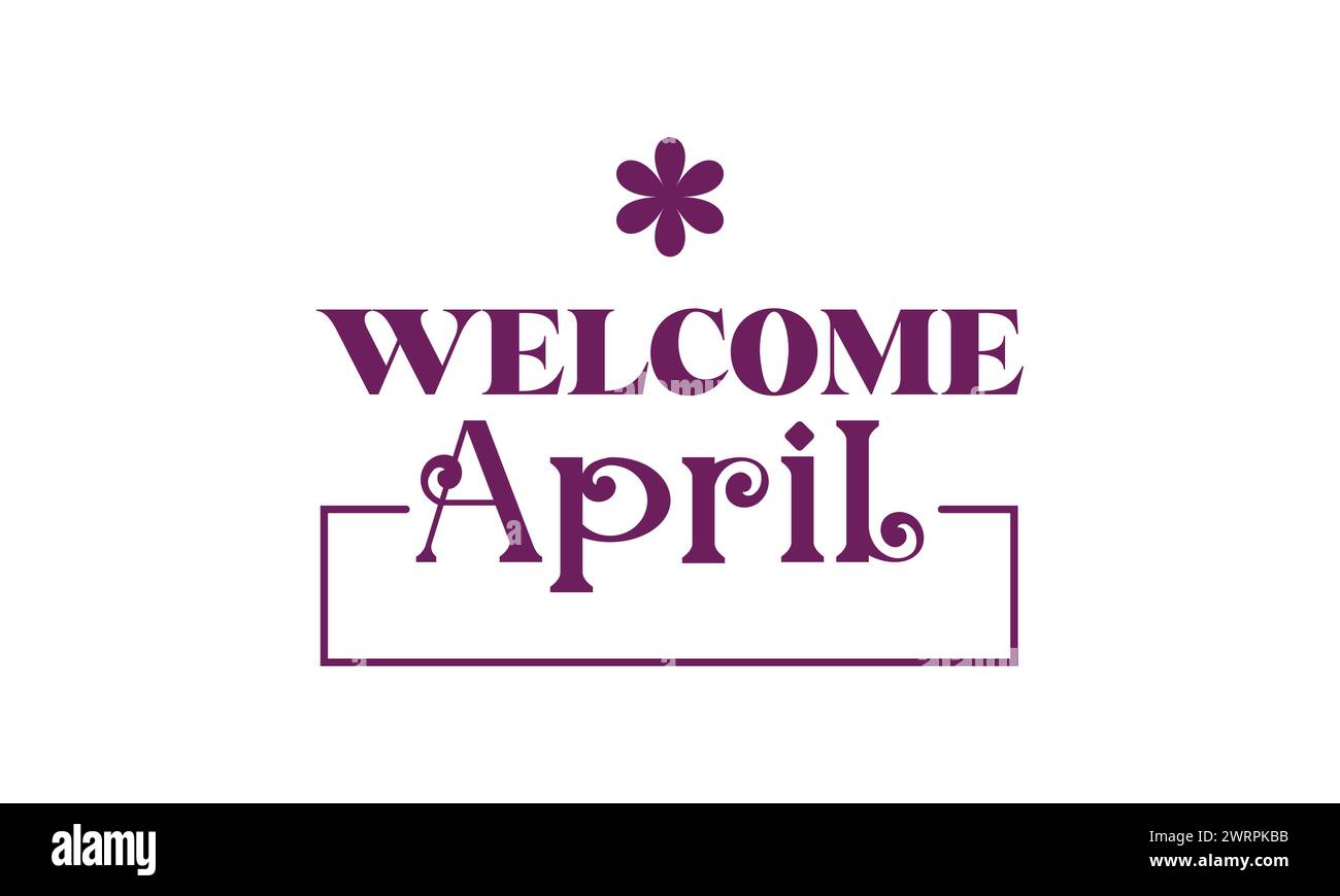 Welcome april Stock Vector Images - Alamy