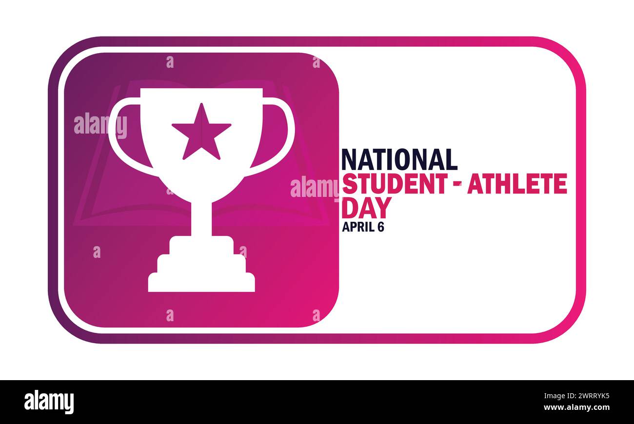 National Student Athlete Day. April 6. Holiday concept. Template for ...