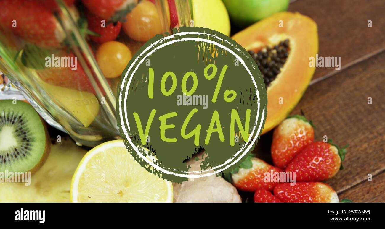 Image of 100 percent vegan text over fresh fruit Stock Photo - Alamy