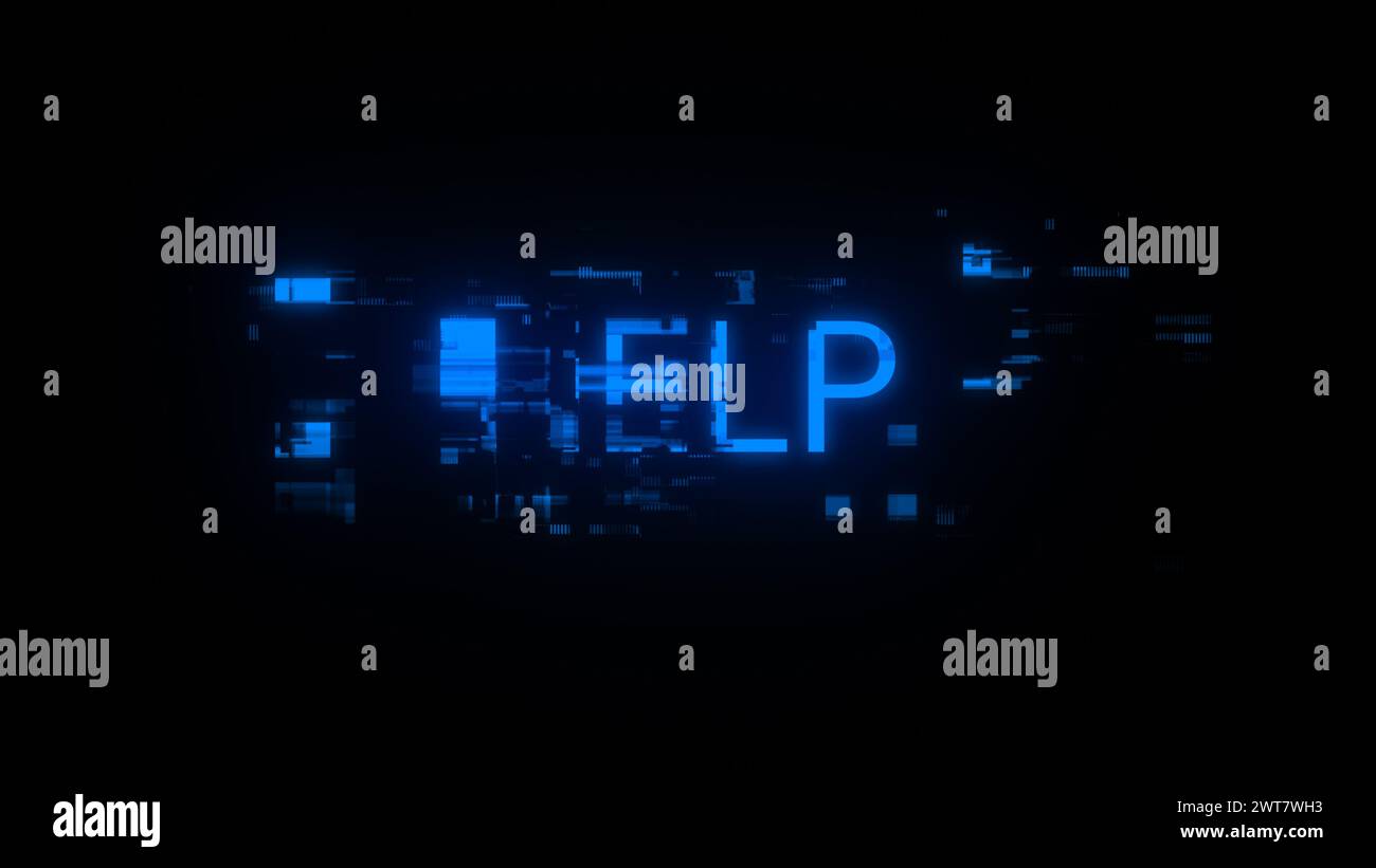 3D rendering help text with screen effects of technological failures ...