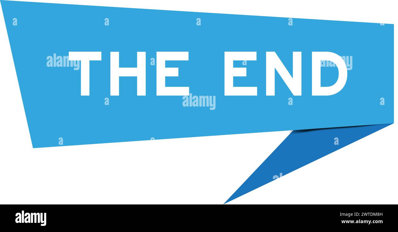 Blue color speech banner with word the end on white background Stock ...