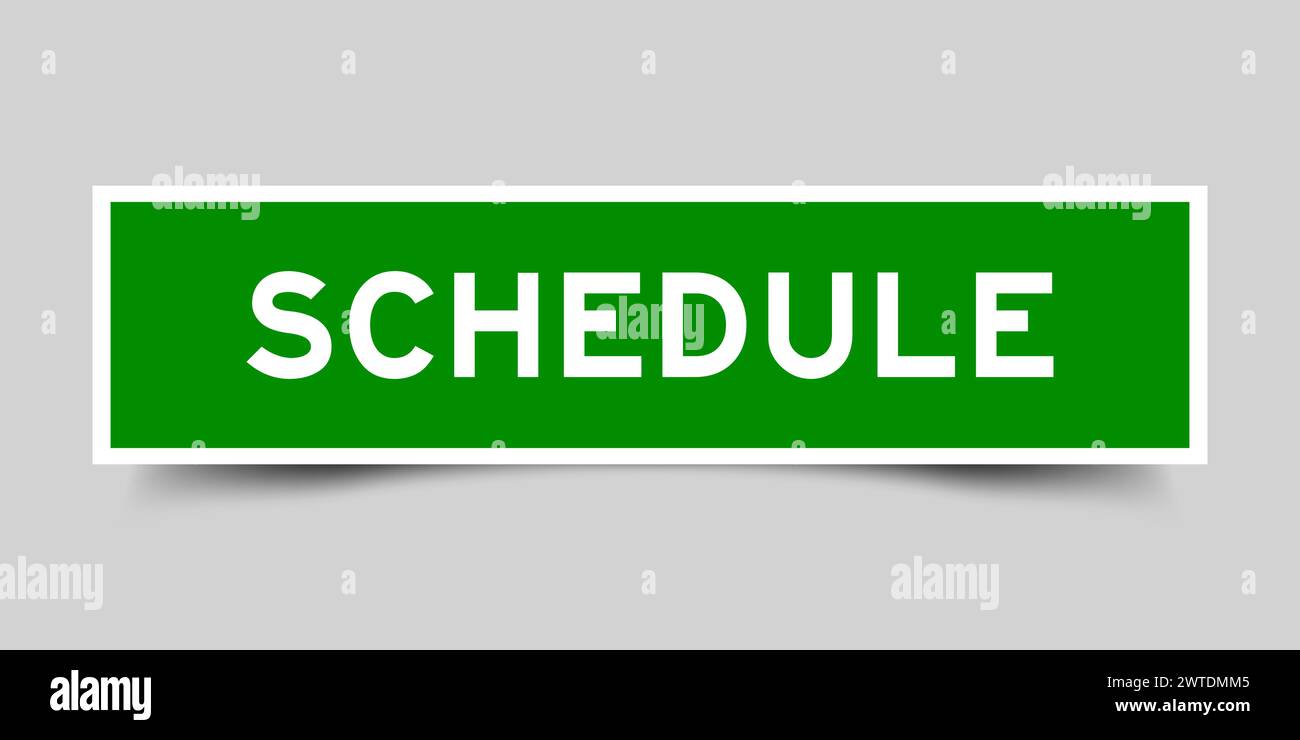 Square sticker label with word schedule in green color on gray ...